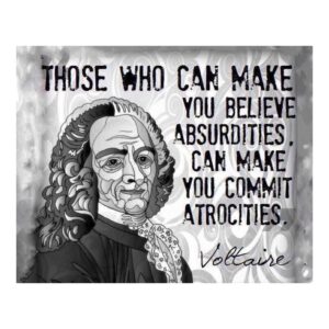 voltaire quote- believe absurdities- inspirational wall art print- this abstract wall decor print makes ideal for living room decor, office, classroom & perfect gift for thinkers, unframed - 10x8”