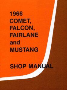 1966 comet falcon fairlane mustang shop manual