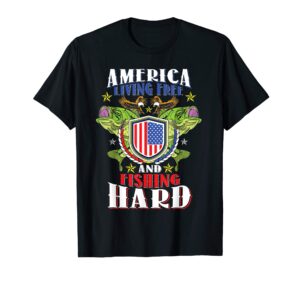 funny patriotic american living free and fishing hard shirt