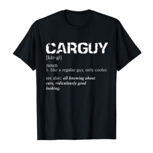 Funny Car Guy T-shirt Car Guy Definition Gear Head Tee T-Shirt