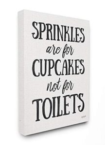 stupell industries sprinkles are for cupcakes not toilets black marker look typography canvas wall art, 16 x 20, multi-color