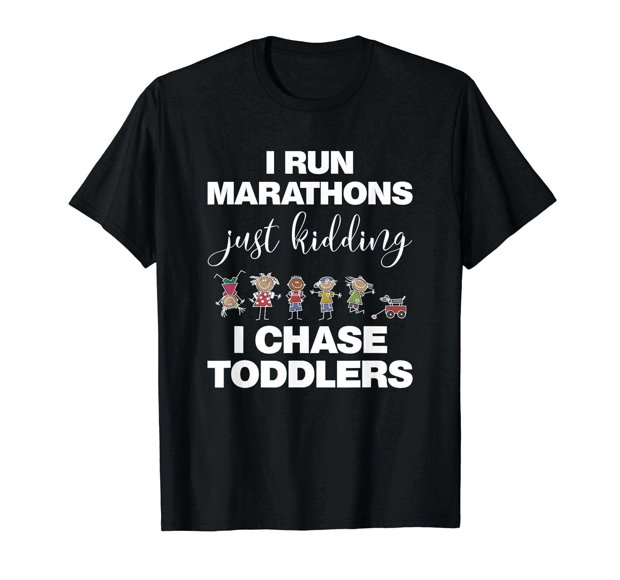 I Chase Toddlers T-Shirt for Teachers Daycare Provider Gifts