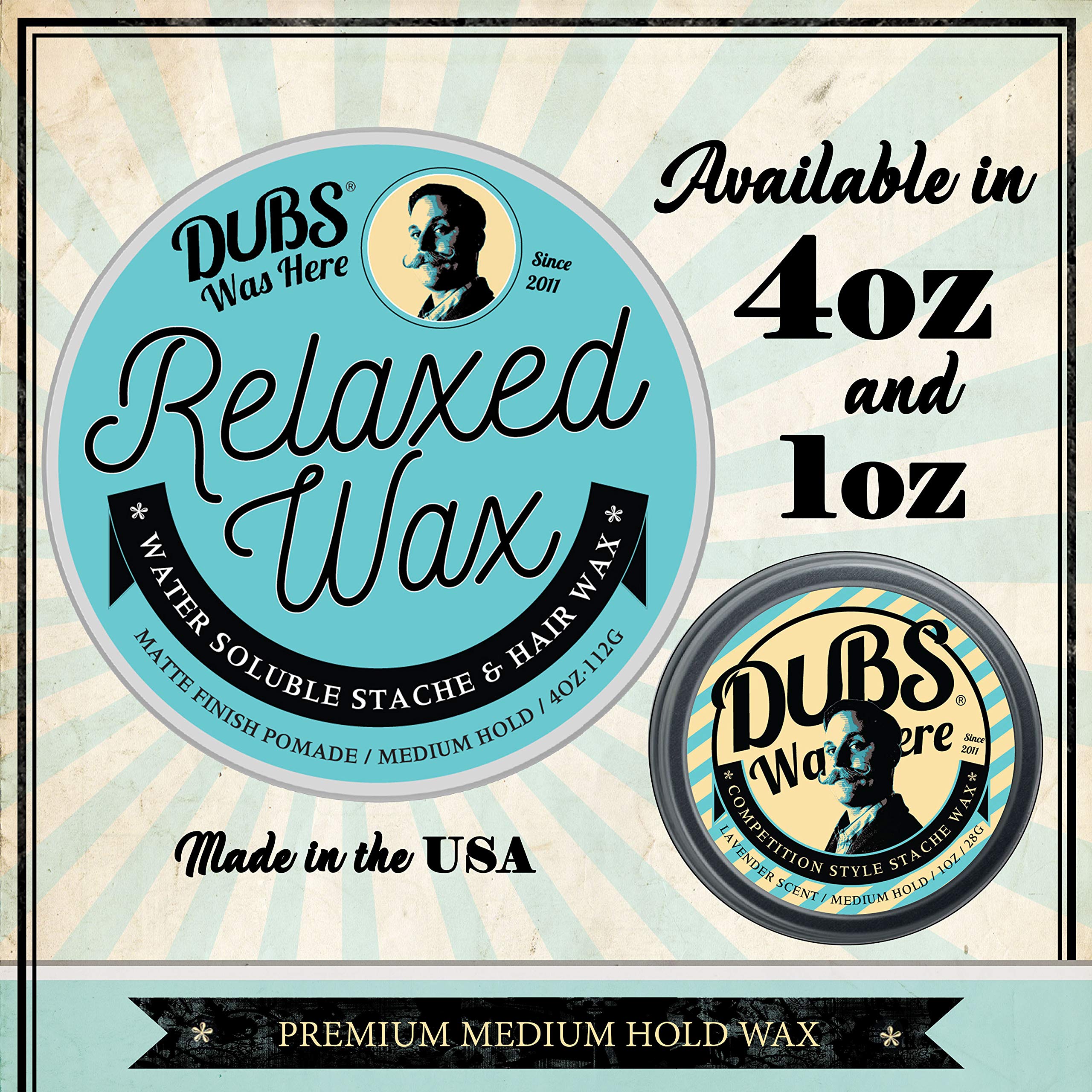 Dubs Was Here Relaxed Wax, 4oz Tub - Water-Based Medium Hold Pomade for Beard, Hair & Moustache with Matte Finish - Mustache Cream & Hair Control For Men