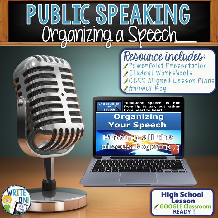 Public Speaking, Speech and Debate Resource Lesson for “Organizing a Speech” - Activity with PowerPoint, Student Worksheets, Detailed Lesson Plans, and Google Classroom Links - High School