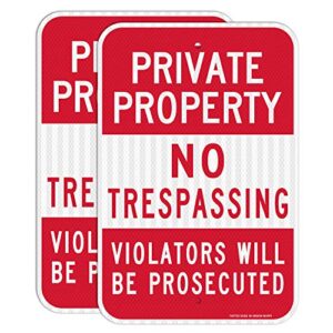 (2 pack) private property no trespassing sign, violators will be prosecuted, 18 x 12 engineer grade reflective sheeting rust free aluminum, weather resistant, waterproof, easy to mount