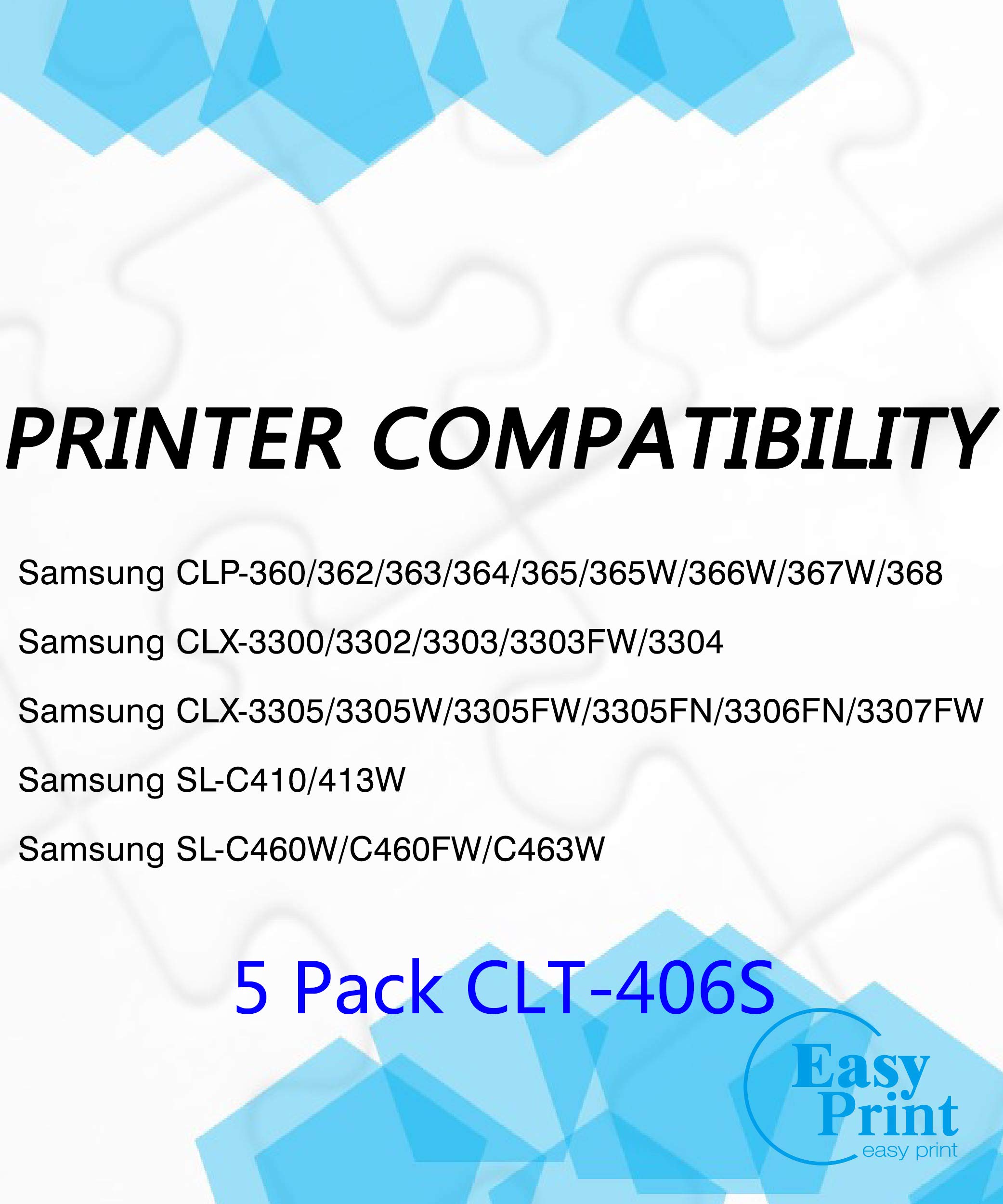 EASY PRINT (5-Pack) Compatible CLT406S Toner Cartridge Replacement for CLT-K406S C406S M406S Y406S Used for Samsung CLX-3305FW CLX-3307FW SL-C460FW SL-C463FW CLP-365W 367W, (2X BK, 1x C, 1x M, 1x Y)