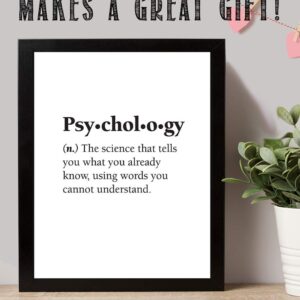 Psychology - The Science that Tells You What You Already Know - Dictionary Quote - A Great Educational Decor/Gift for Psychologist Students, and Mental Health Professionals,11x14 Unframed Art Print