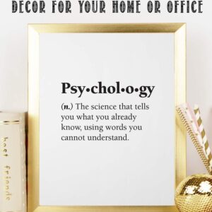 Psychology - The Science that Tells You What You Already Know - Dictionary Quote - A Great Educational Decor/Gift for Psychologist Students, and Mental Health Professionals,11x14 Unframed Art Print