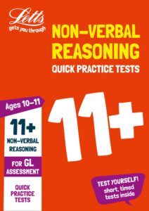 11+ non-verbal reasoning quick practice tests age 10-11 for the gl assessment tests (letts 11+ success)