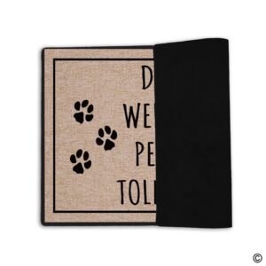 MsMr Funny Door Mat Dogs Welcome People Tolerated Decorative Indoor Outdoor Custom Doormat Non-Woven Fabric Home Office Welcome Mat 30" x 18"