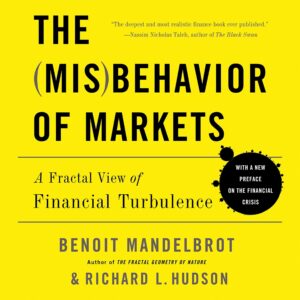 the misbehavior of markets: a fractal view of financial turbulence