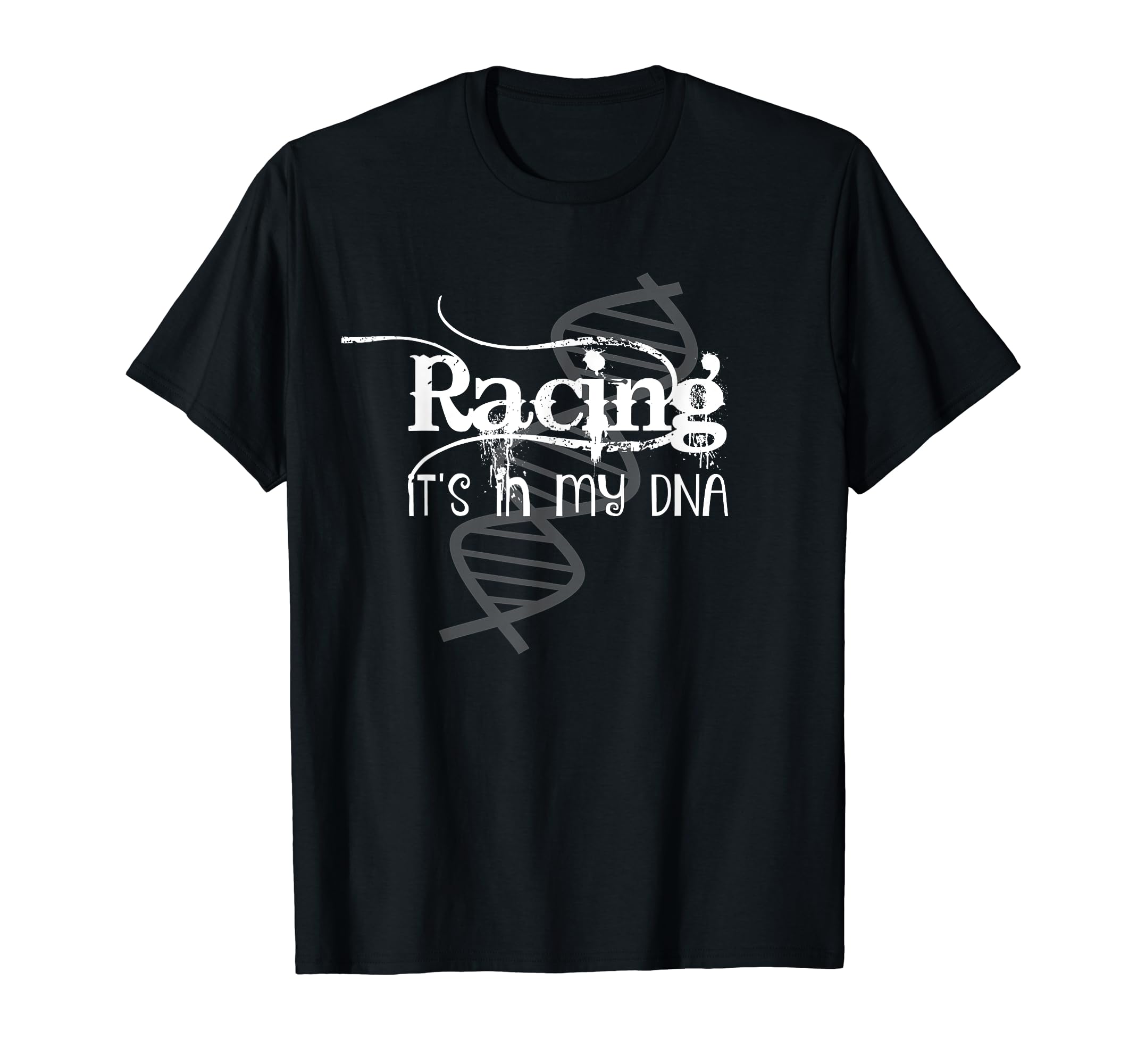 Racing It's In My DNA Racer Race Car Dirt Track Tshirt