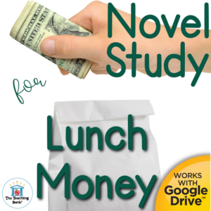 novel study book unit for lunch money by andrew clements printable or for google drive™ or google classroom™