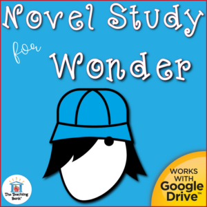 novel study book unit for wonder by r. j. palacio printable or for google drive™ or google classroom™