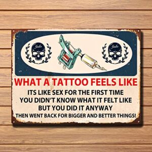 what a tattoo feels like, funny, enamel vintage metal tin sign retro tin plate sign wall art decor tin sign 7.8x11.8 inch