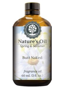 butt naked fragrance oil (60ml) for diffusers, soap making, candles, lotion, home scents, linen spray, bath bombs, slime