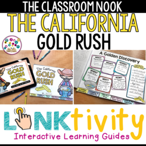 california gold rush linktivity interactive learning guide (google classroom)