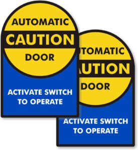 smartsign 9 x 6 inch (pack of 1) “caution - automatic door sticker, activate switch to operate” 2-sided window decal, polyester, screen printed, multicolor