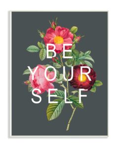 stupell industries grey be your self typography over floral wall plaque, 10 x 15, multi-color