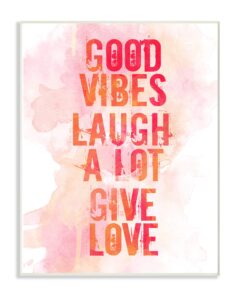 stupell industries good vibes laugh a lot give love coral and orange typography wall plaque, 10 x 15, multi-color