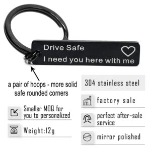 Drive Safe Keychain I Need You Here With Me Gifts for Husband Dad Boyfriend Gifts Valentines Day Father's day BirthdayGift (Black-drive-Safe)