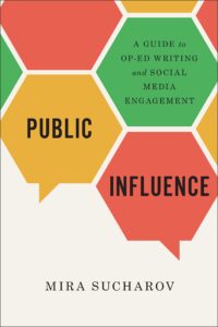 public influence: a guide to op-ed writing and social media engagement