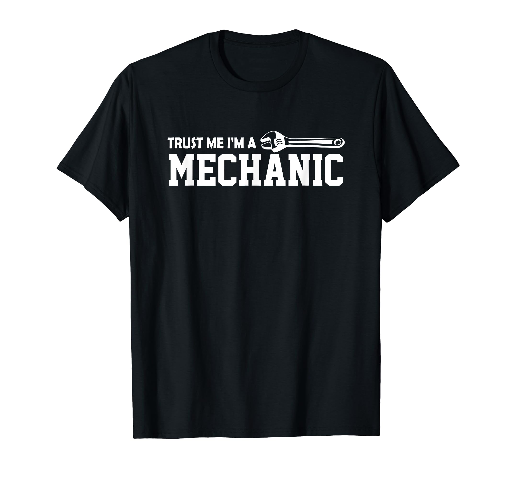 Mechanic Design - Trust Me I'm An Mechanic T-Shirt