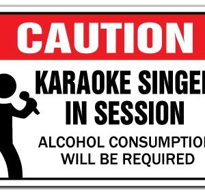 Karaoke Singer in Session Aluminum Sign Songs Music Singing bar Night | Indoor/Outdoor | 14" Tall