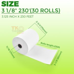 TK Thermal King (30 Rolls) 3 1/8" 230' feet White Thermal Paper Cash Register POS Receipt, Fits All Credit Card Terminal Great For Credit Card Paper