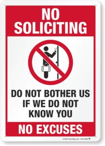 smartsign 14 x 10 inch “no soliciting - do not bother us if we do not know you, no excuses” metal sign, 40 mil laminated rustproof aluminum, red, black and white