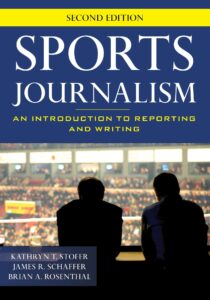 sports journalism: an introduction to reporting and writing