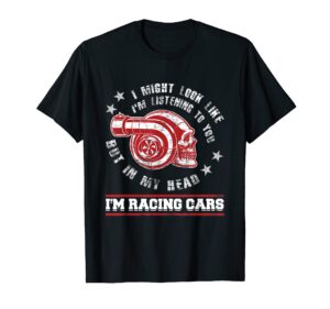 i race cars funny racecar driver drag racing gift t-shirt t-shirt