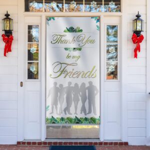 thank you be my friend door banner girls party door cover thank you party backdrop friends party background for birthday/anniversary/graduation/engagement/thanksgiving day party decorations (white)