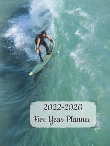 five year planner 2022-2026: monthly planning diary surfing cover 160 page large size organizer journal