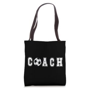 soccer coach soccer coaching soccer coaches tote bag