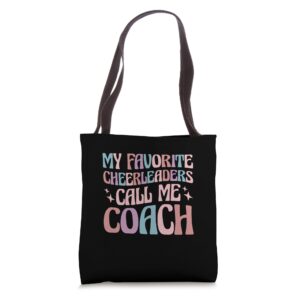 my favorite cheerleaders call me coach cheer coach tote bag