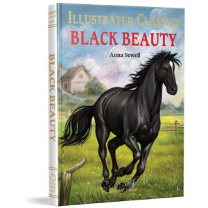 illustrated classics - black beauty: abridged novels with review questions