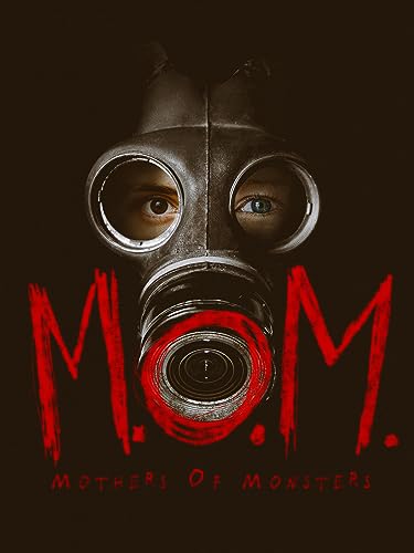 M.O.M. Mothers of Monsters