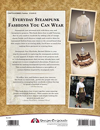 Steampunk Your Wardrobe, Revised Edition: Sewing and Crafting Projects to Add Flair to Fashion (Design Originals)