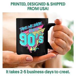 TUANDANG Take Me Back To The 90s Born 1990s Nostalgia 90s Birthday Black Coffee Mug 11oz…