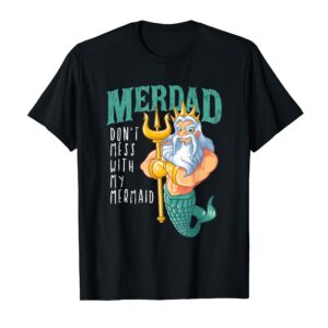 Funny Merdad Mermaid Dad Merman Security Birthday Men Gifts T-Shirt