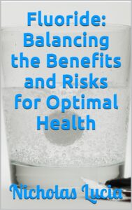 fluoride: balancing the benefits and risks for optimal health