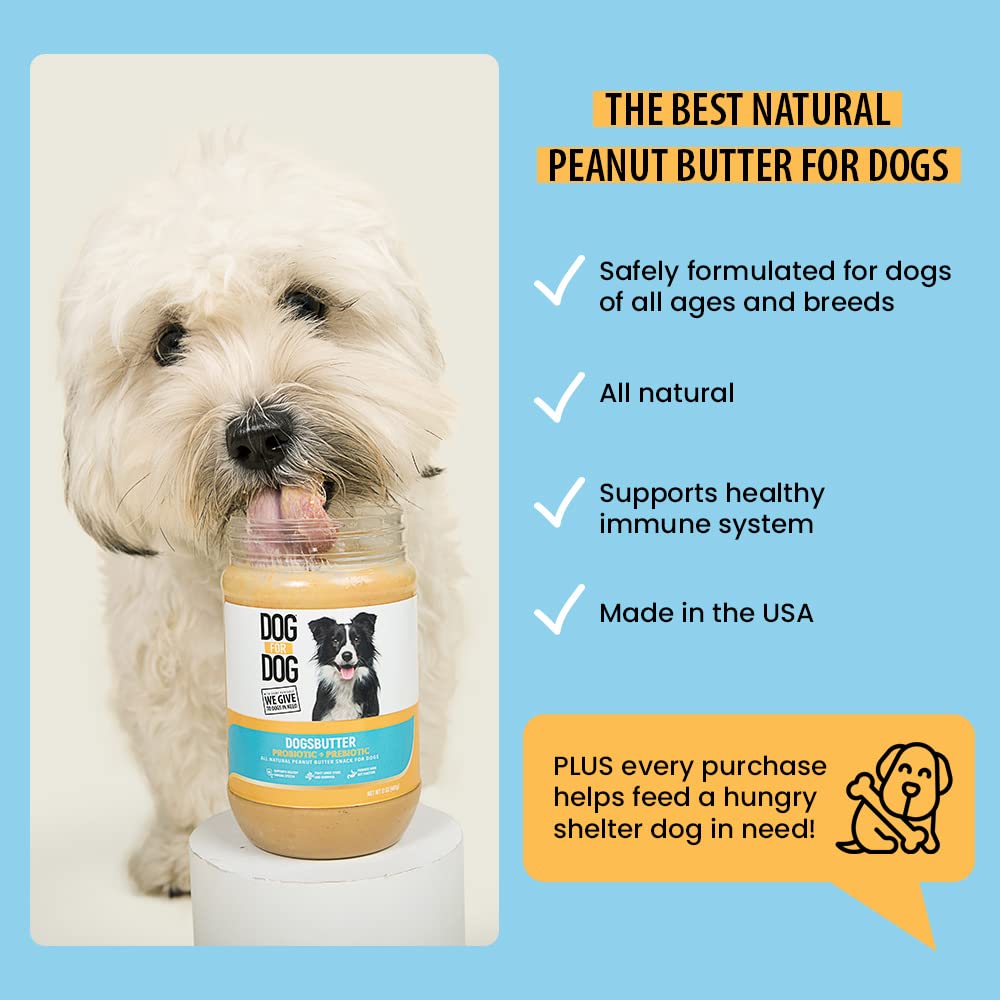 Dog for Dog Peanut Butter with Prebiotic & Probiotics for Dog | Dog Friendly Peanut Butter Treats Improves Immune System & Gut Health | Dog Probiotic Calming Treats for Itchy Skin - Made in The USA