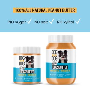 Dog for Dog Peanut Butter with Prebiotic & Probiotics for Dog | Dog Friendly Peanut Butter Treats Improves Immune System & Gut Health | Dog Probiotic Calming Treats for Itchy Skin - Made in The USA