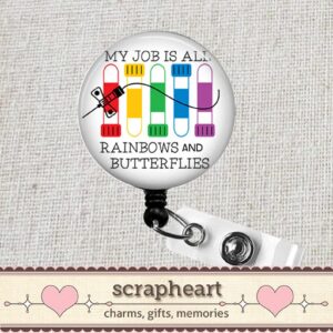 My Job is All Rainbows and Butterflies Badge Reel, Phlebotomist Humor Badge Reel, Cute Phlebotomy Tech Blood Draw Retractable ID Badge Holder