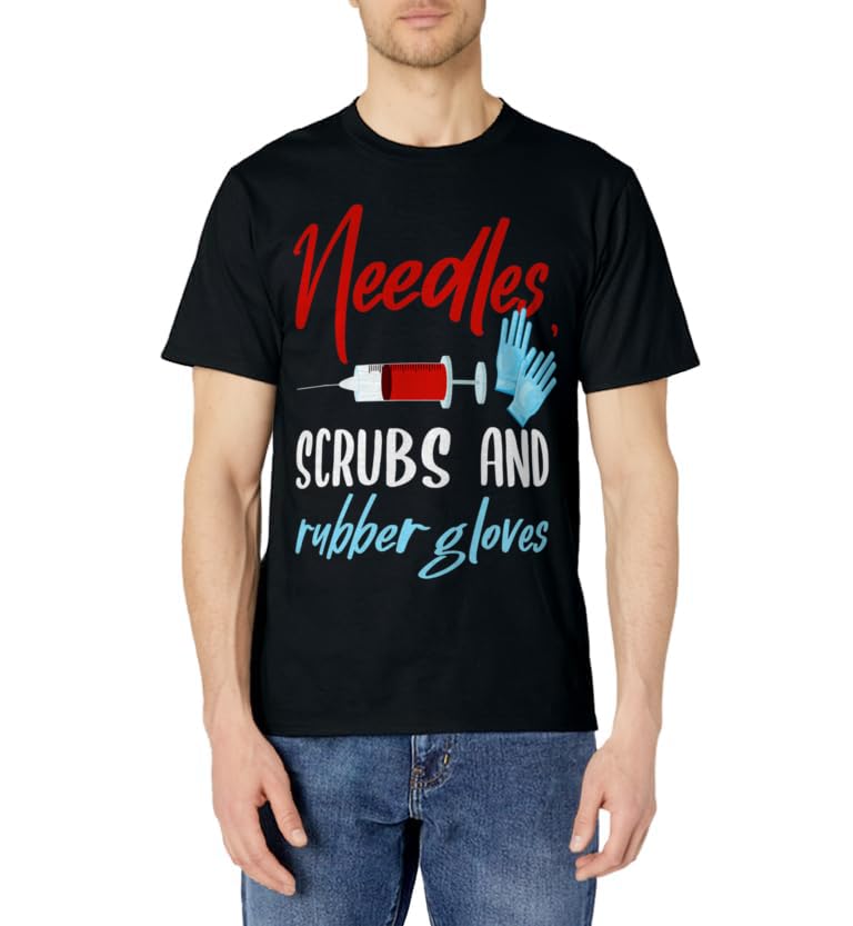 Phlebotomist Needles Scrubs Gloves Phlebotomy Tech Nurse T-Shirt