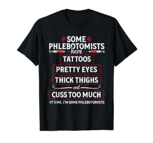 phlebotomist funny thighs phlebotomy technician nurse gift t-shirt