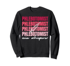 phlebotomy phlebotomist laboratory vein whisperer sweatshirt