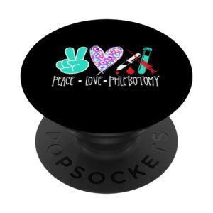 peace love phlebotomy phlebotomist popsockets standard popgrip