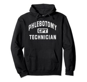 cpt certified phlebotomy technician gift phlebotomy tech pullover hoodie